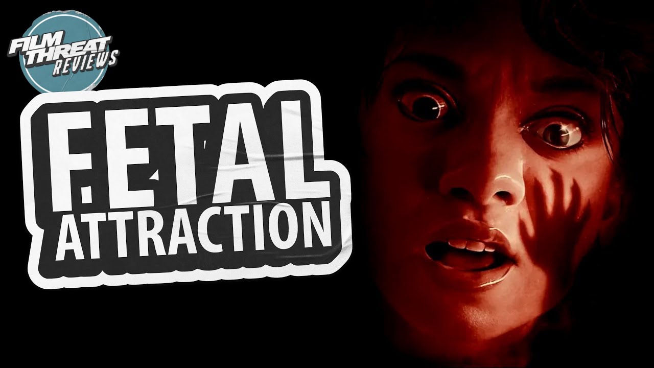 THE FETUS | Film Threat Reviews - YouTube