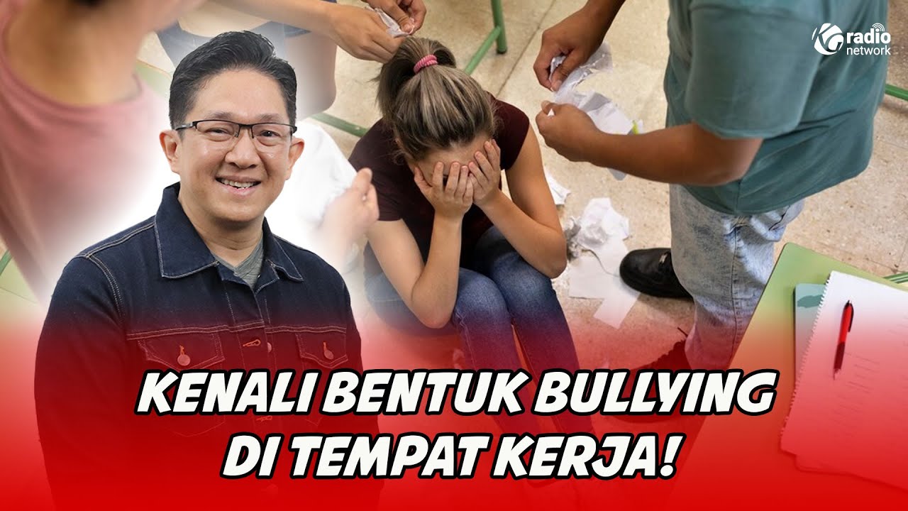 Kenali Bentuk dan Cara Menghadapi Bullying di Tempat Kerja! || Podcast ...