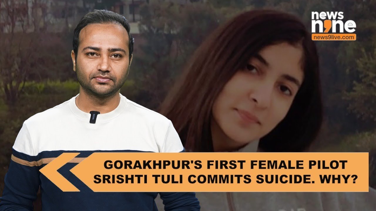 Gorakhpur's 1st female pilot Srishti Tuli dies by suicide in Mumbai ...