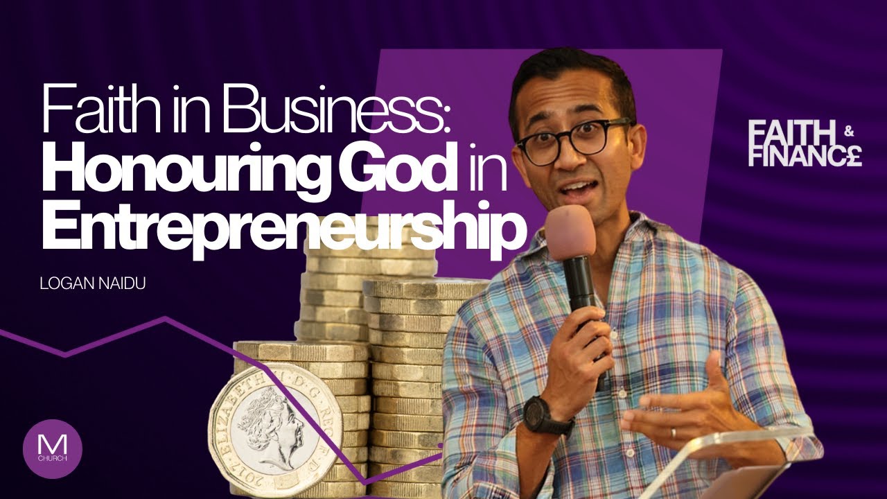 Faith in Business Honouring God in Entrepreneurship. By Logan Naidu ...