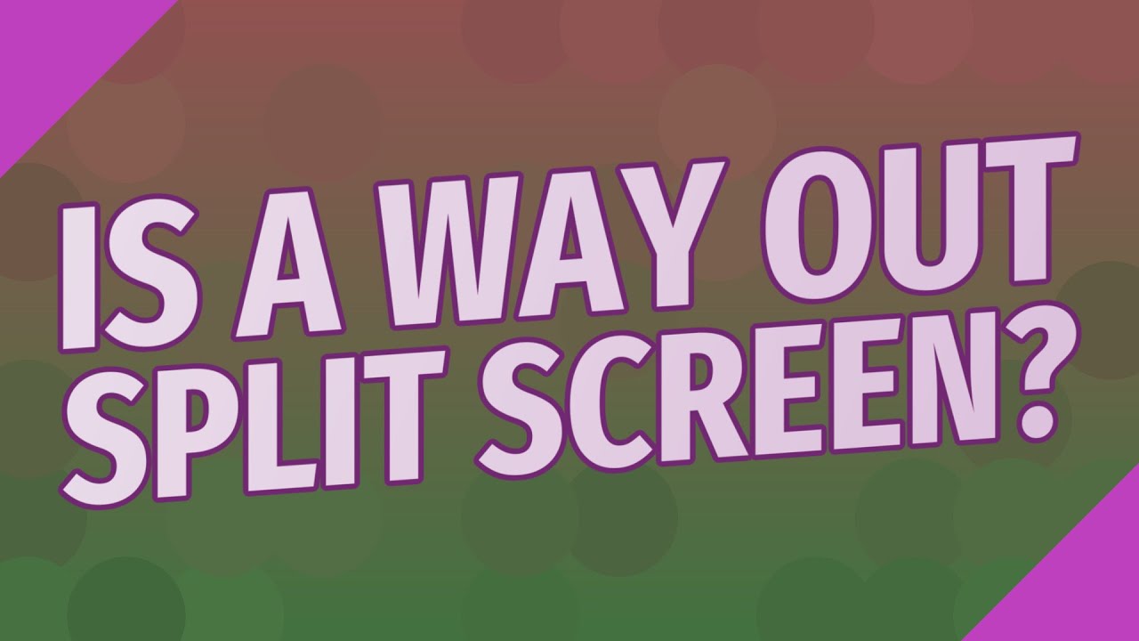 Is a way out split screen? - YouTube
