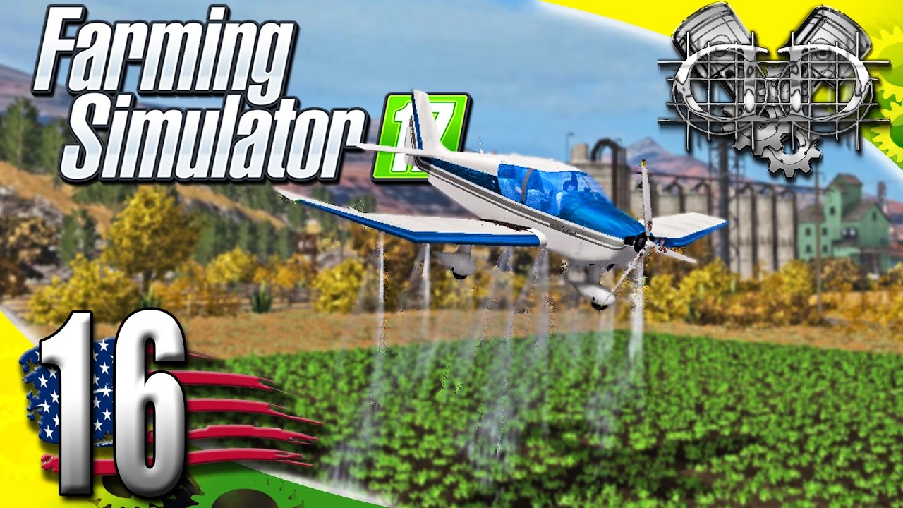 Farming Simulator 2017 Gameplay :EP16: Crop Duster! (PC HD American ...