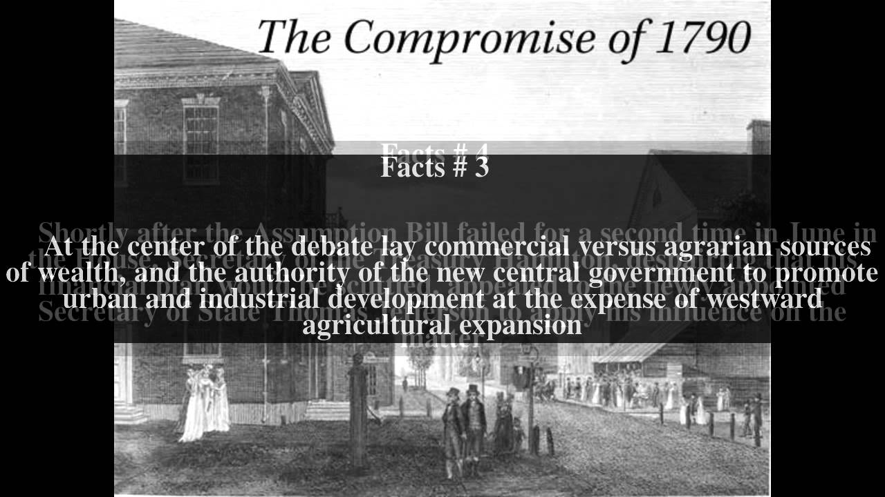 Compromise of 1790 Top # 7 Facts - YouTube