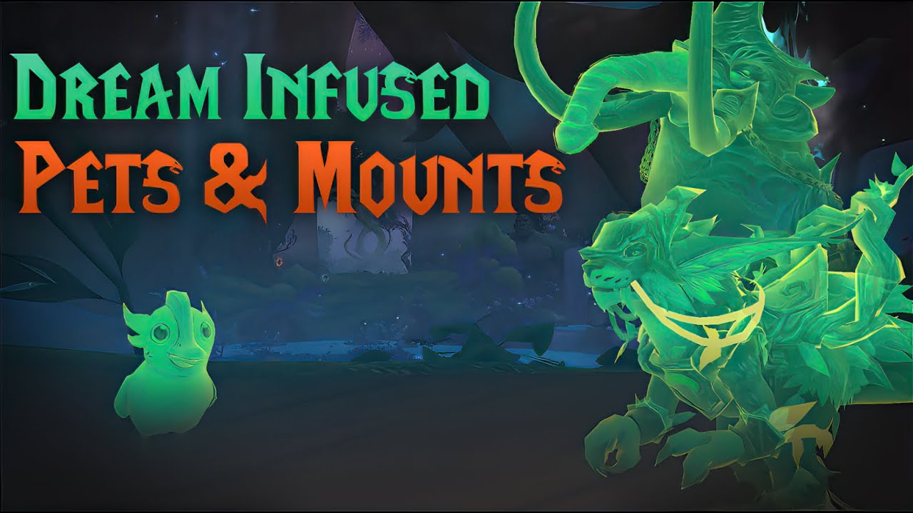 EASY TO OBTAIN! Dream infused Mounts and Pets in 10.2! - YouTube