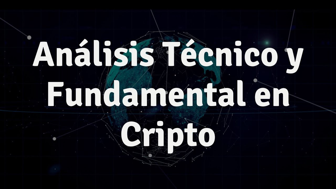 Curso Cripto Lección 56 - Análisis Técnico y Fundamental en Cripto - YouTube
