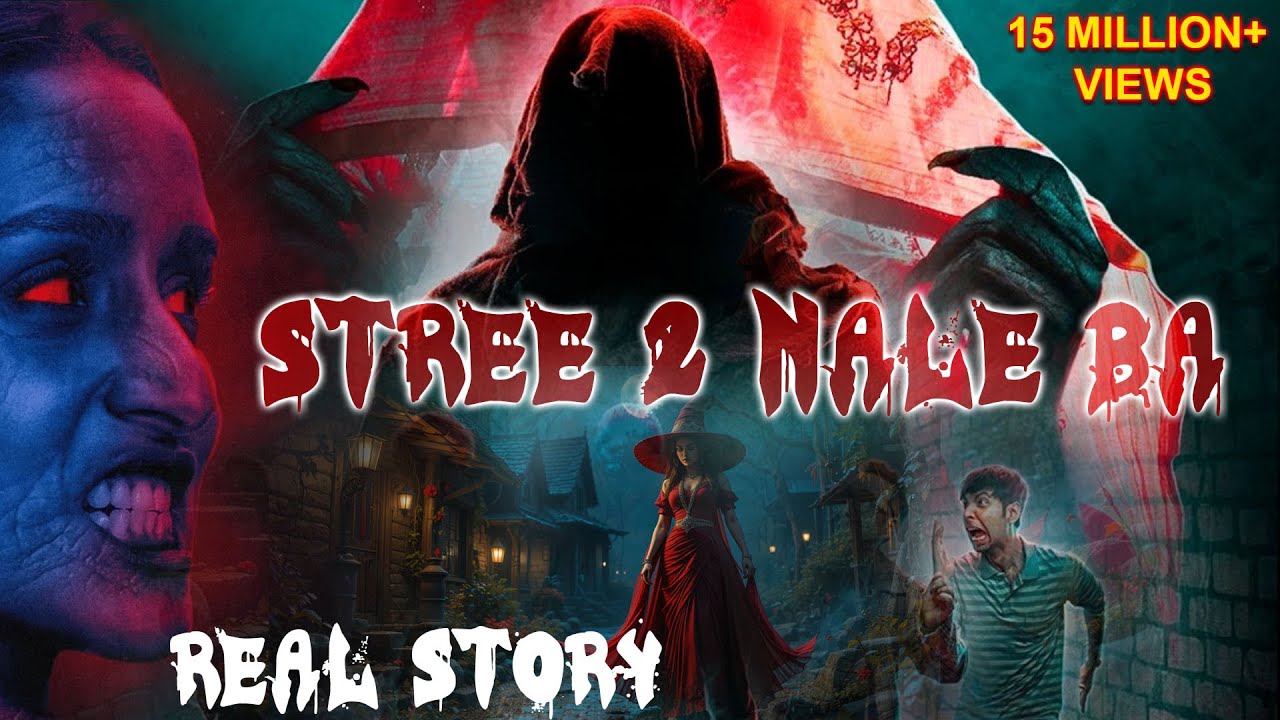 Stree 2 Ki Asli Kahani | Nale Ba Horror Story in Hindi/Urdu | सच्ची ...