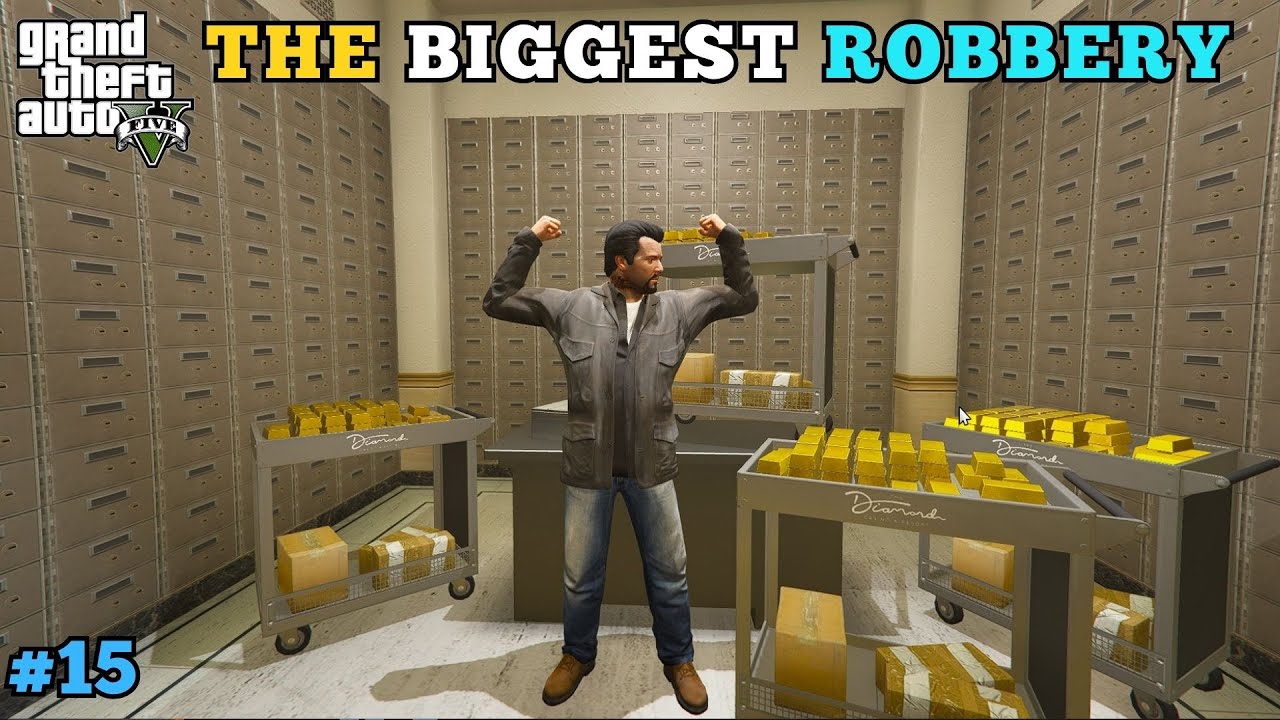BIGGEST ROBERRY IN LOS SANTOS | GTA V GAMEPLAY #15 - YouTube
