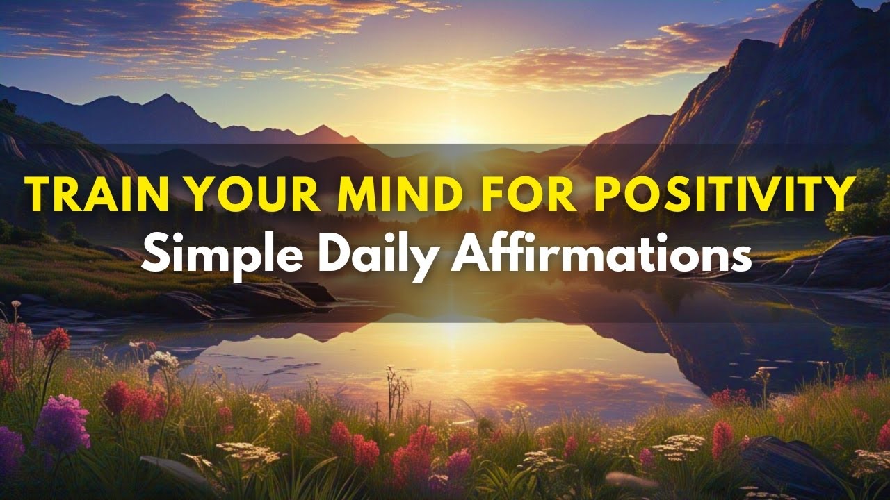 Daily Affirmations To Stay Positive Always - YouTube