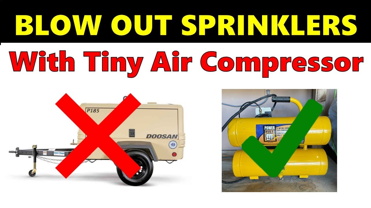 How To Blow Out A Sprinkler Irrigation System With A Small Compressor ...