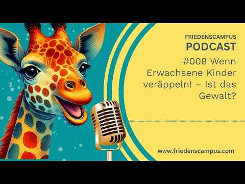 #008 Wenn Erwachsene Kinder veräppeln! – Ist das Gewalt?