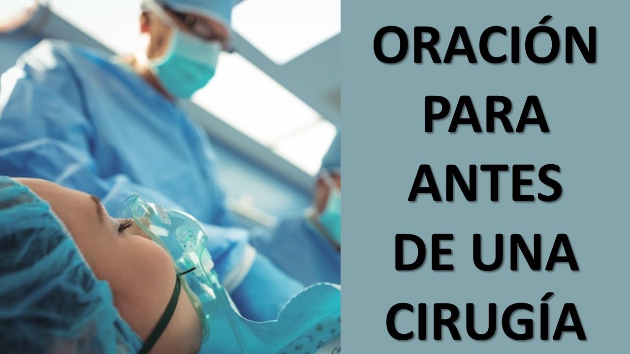 ORACIÓN PARA ANTES DE ENTRAR A UNA OPERACIÓN - ORACION Y PAZ - YouTube
