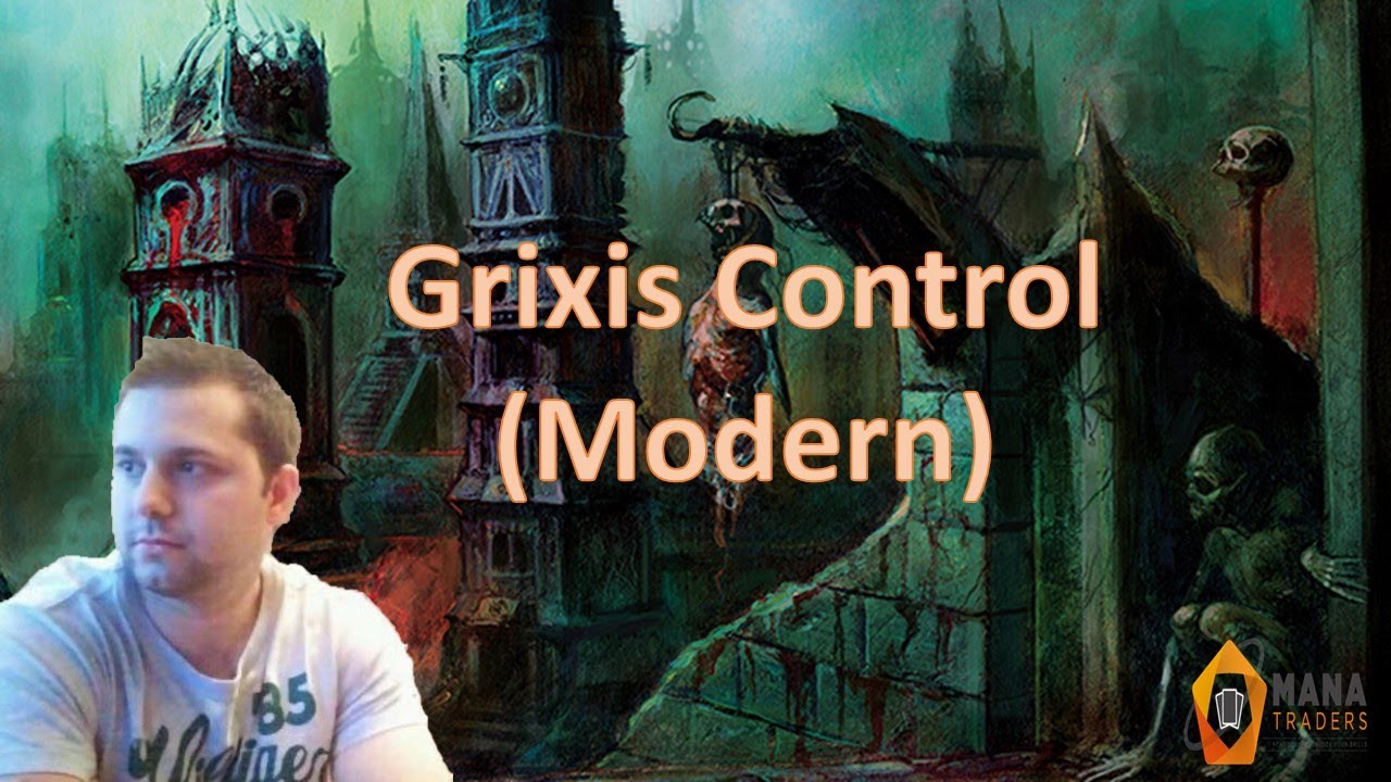 Grixis Control Decktech and Matches - Modern - MTG - Kess Good In ...