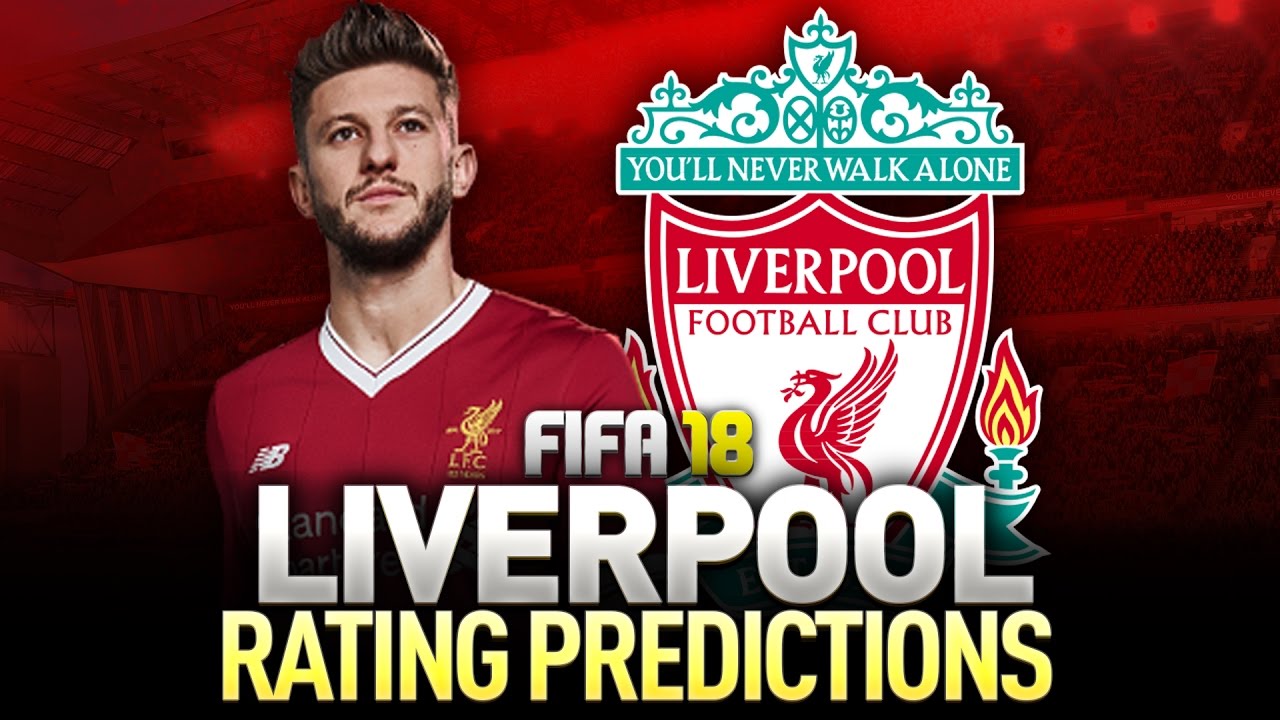 FIFA 18 | LIVERPOOL RATING PREDICTIONS (Przewidywane ratingi) - YouTube