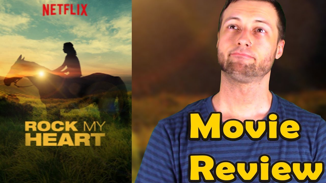 Rock My Heart (2019) - Netflix Movie Review (Without Spoilers) - YouTube