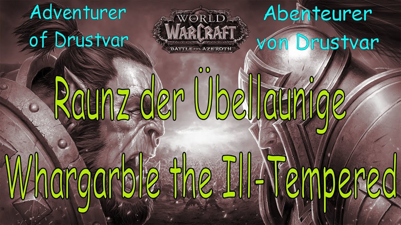 WoW - Raunz der Übellaunige / Whargarble the Ill-Tempered - Abenteurer ...