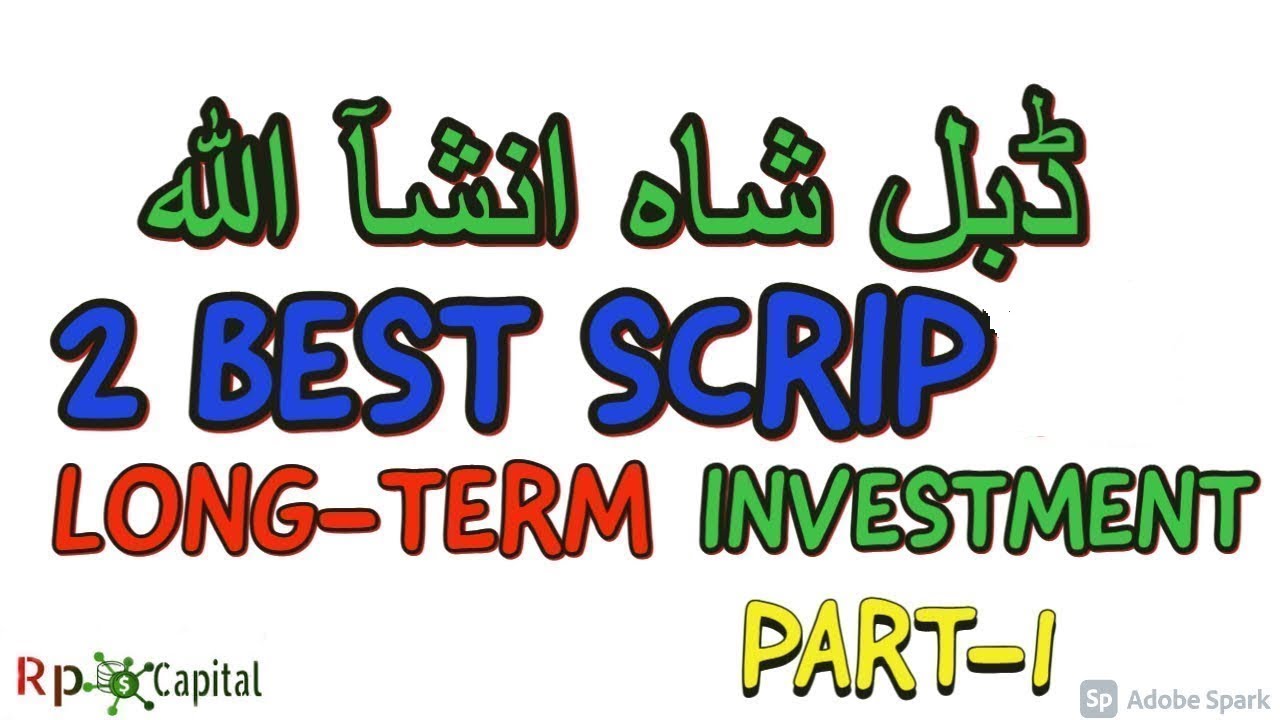 Two BEST Scripts for long term investment ڈبل شاہ انشآ اللہ #Psx # ...