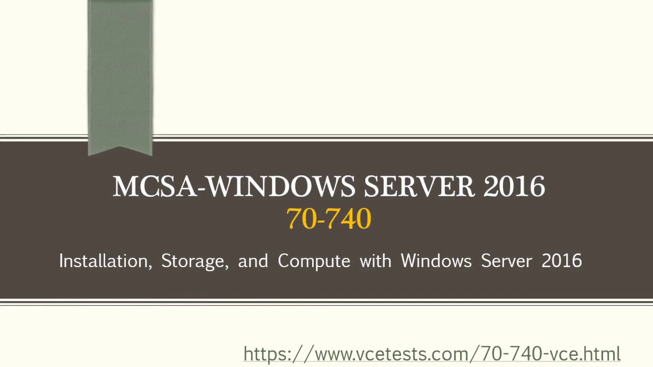 MCSA 70-740 Dumps VCE - YouTube