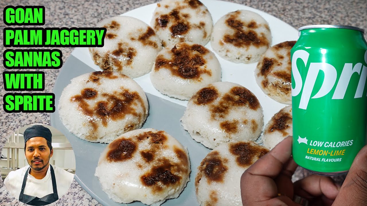 Goan Palm Jaggery Sannas With A Twist Of Sprite | Sweet Goan Sannas ...