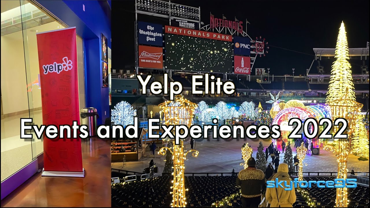Yelp Elite Events and Experiences 2022 - YouTube