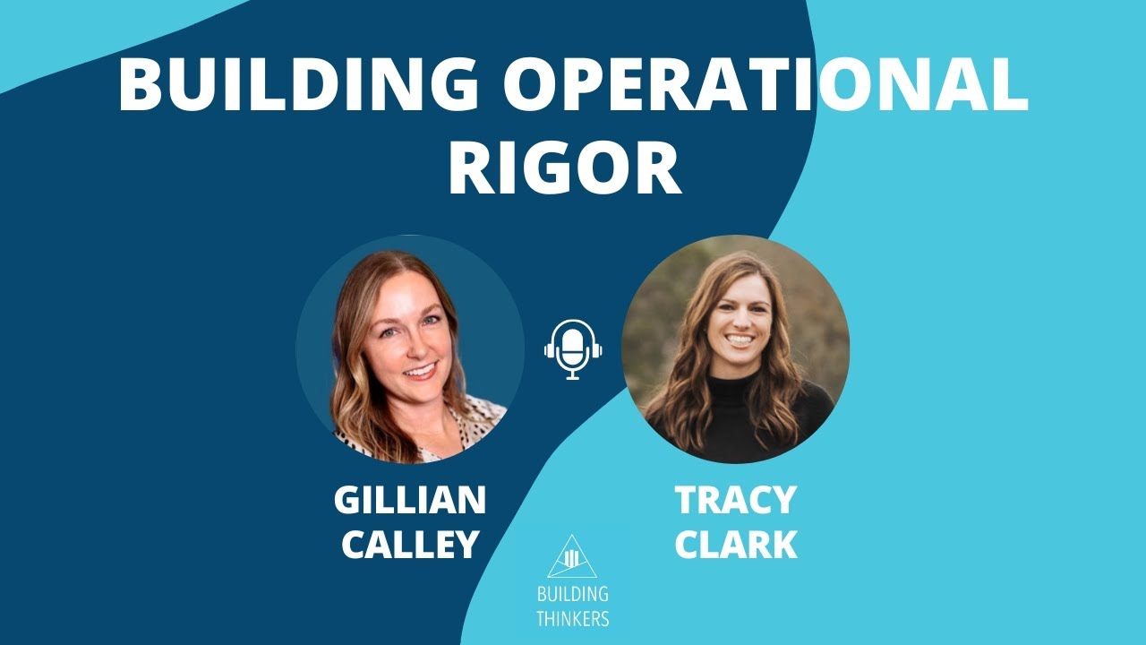 Building Operational Rigor with Gillian Calley - YouTube