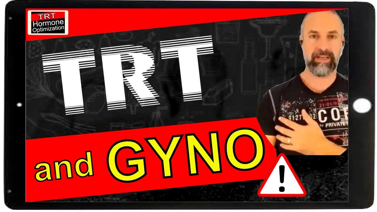 TRT and Gynecomastia - TRT and Gyno - YouTube