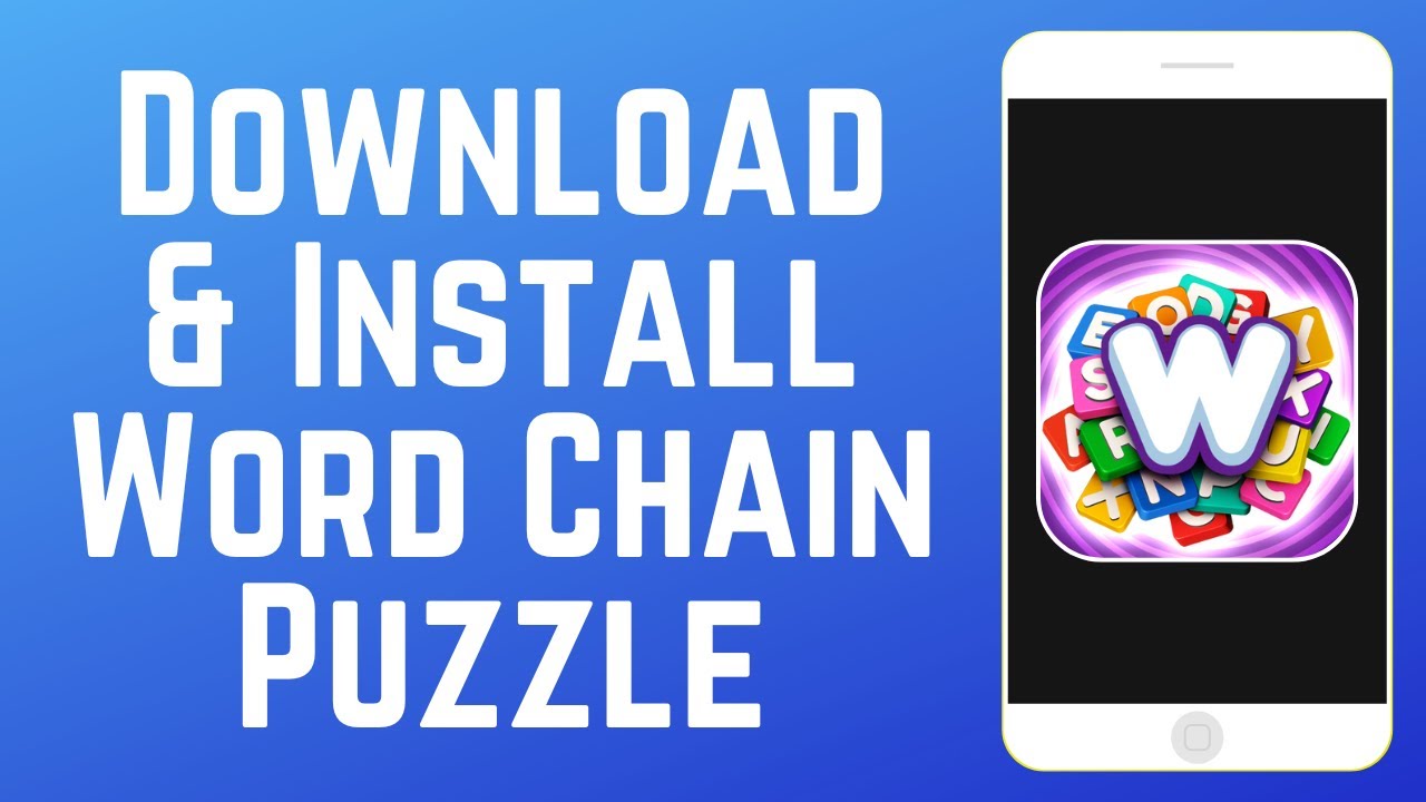 How to Download & Install Word Chain Puzzle Game App in 2026 - YouTube