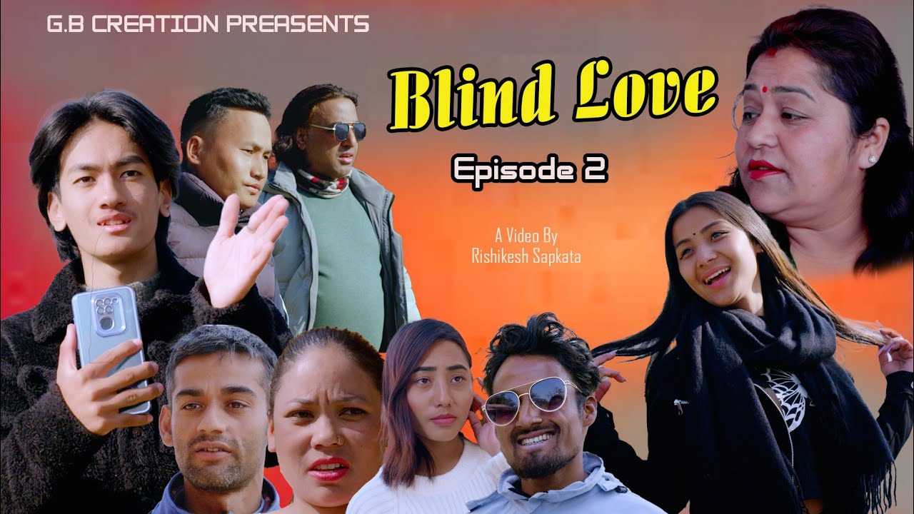 Blind Love ll Episode _2ll New Nepali Love Story Serial ll jan,23, 2024 ...
