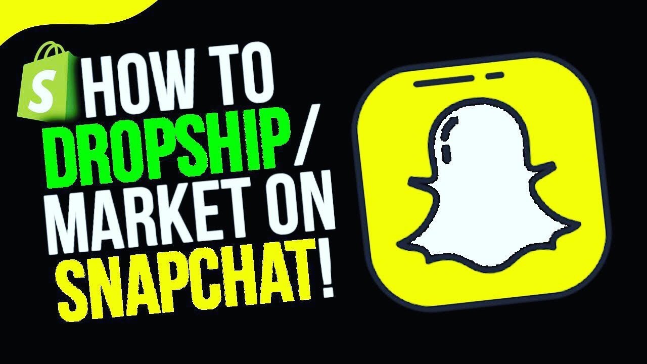 HOW TO DROPSHIP/MARKET ON SNAPCHAT! - YouTube