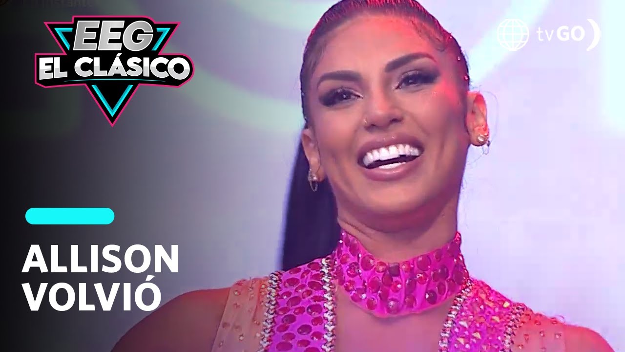 EEG El Clásico: Allison Pastor está de regreso (HOY) - YouTube