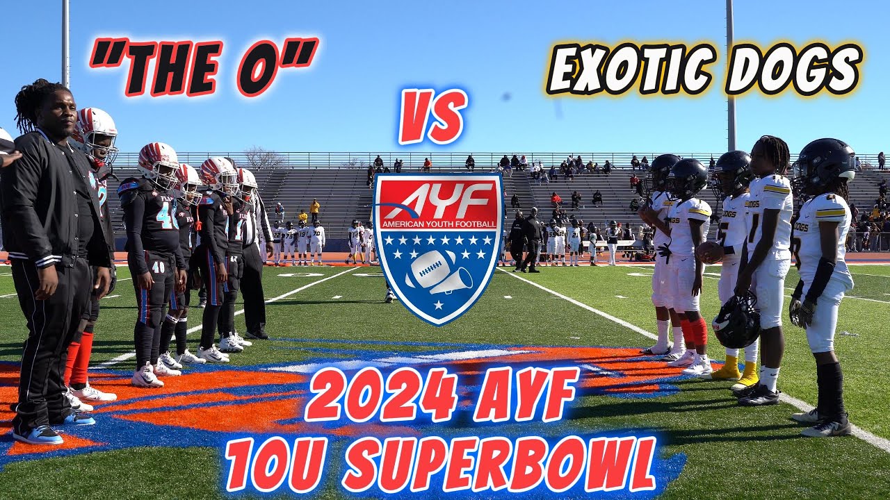 (10u) The O vs (10u) Exotic Dogs 2024 AYF SuperBowl 🏈🏆 - YouTube