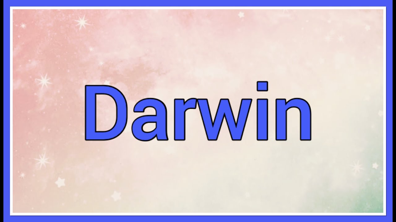 Darwin | Name Origin Meaning Variations - YouTube