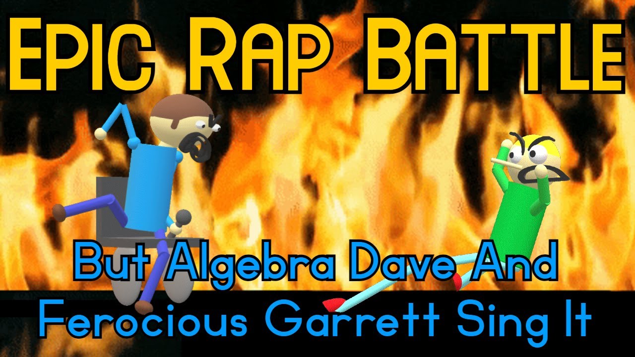 FNF Cover - Epic Rap Battle But Algebra Dave And Ferocious Garrett Sing ...