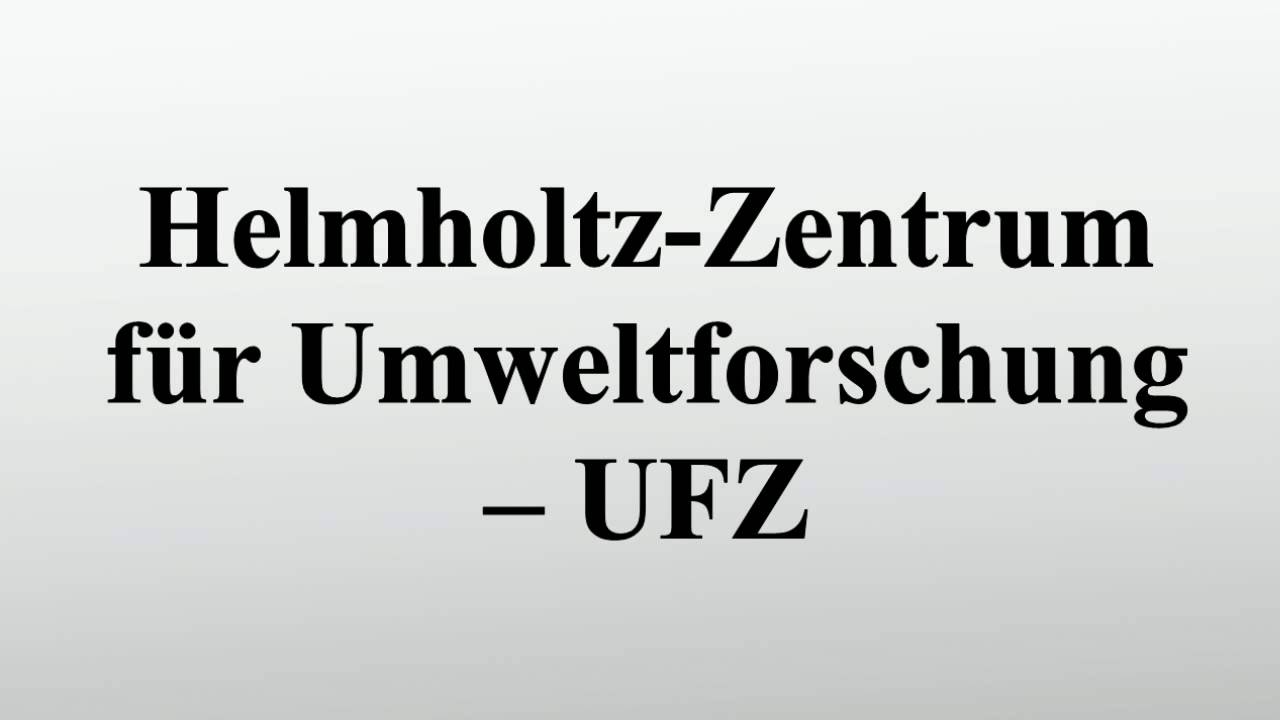 Helmholtz-Zentrum für Umweltforschung – UFZ - YouTube
