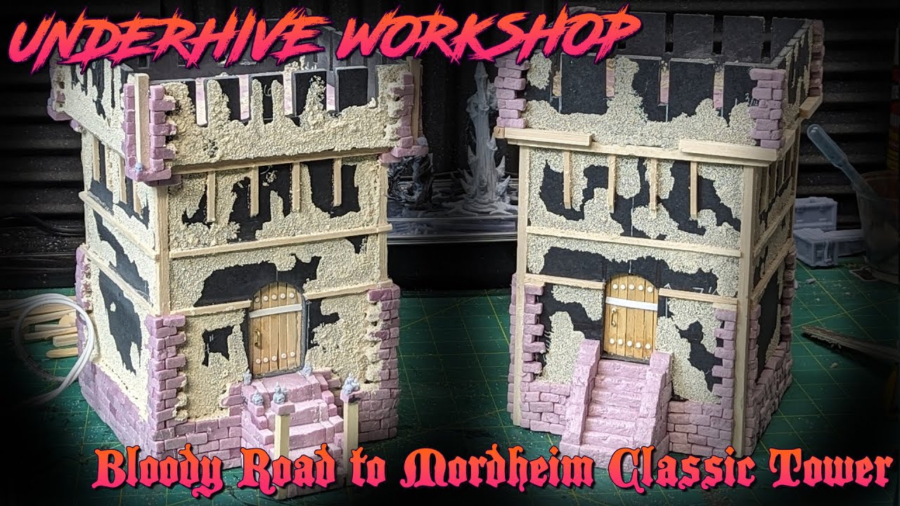 Underhive Workshop: Bloody Road to Mordheim, Classic Fantasy Tower ...