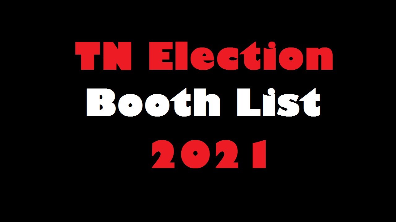 Tamilnadu - List of Polling Stations 2021|Tn Election booth List 2021 ...