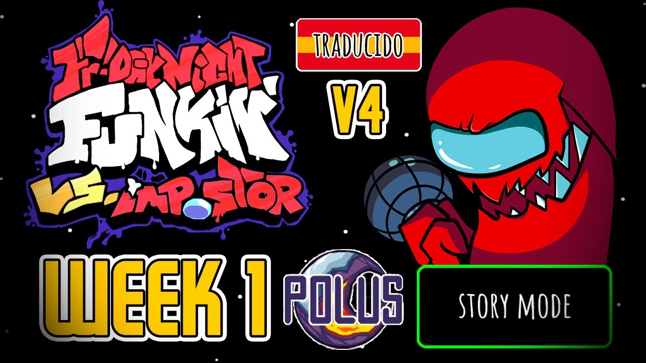 FNF VS IMPOSTOR V4 (AMONG US) WEEK 1 TRADUCIDO AL ESPAÑOL NUEVA ...