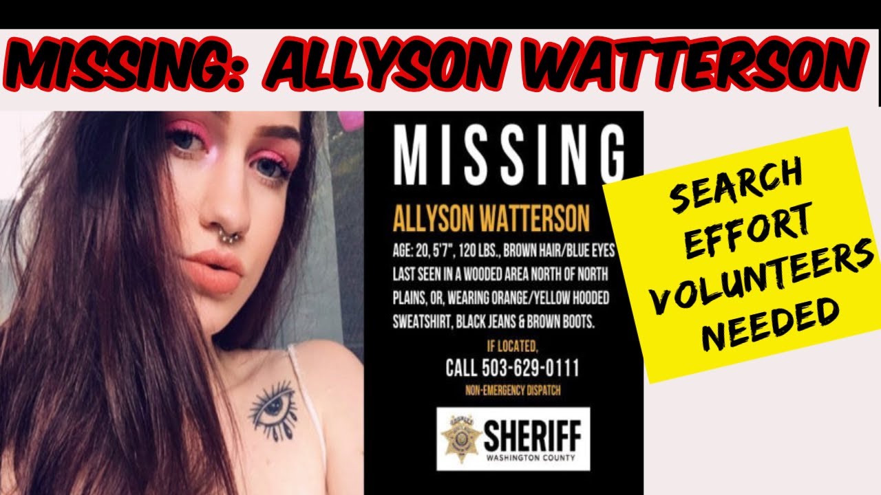 MISSING: ALLYSON WATTERSON | SEARCH VOLUNTEERS NEEDED | NORTH PLAINS ...