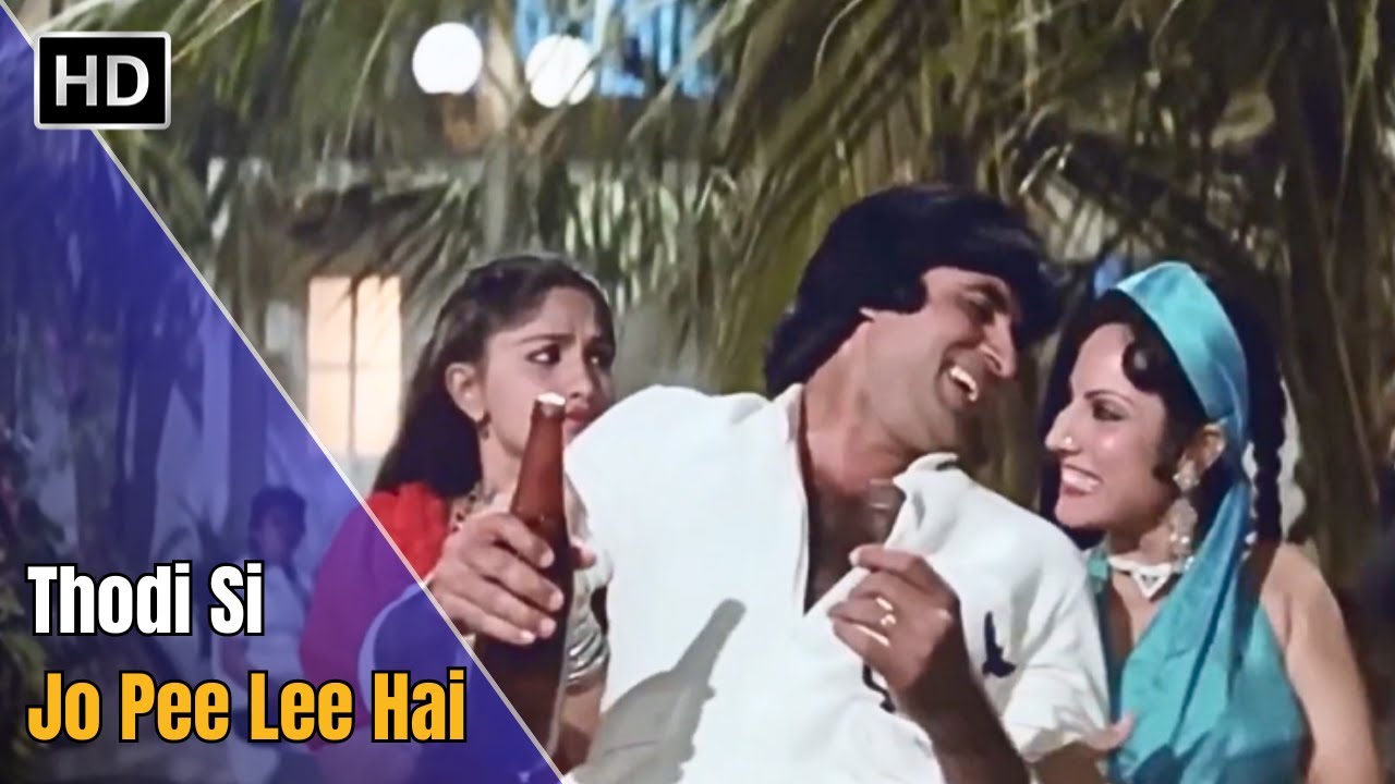 Thodi Si Jo Pee Lee Hai | Namak Halal (1982) | Amitabh Bachchan ...