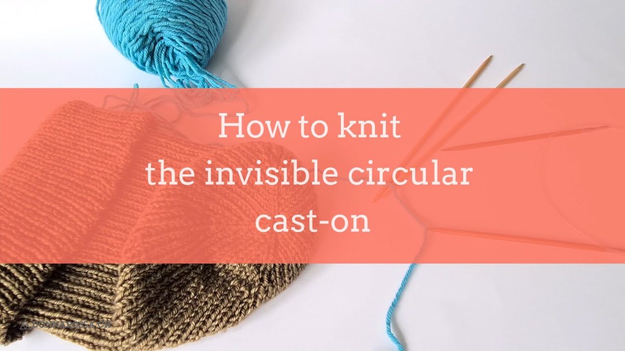 Invisible circular cast-on: how to knit from the centre out - YouTube