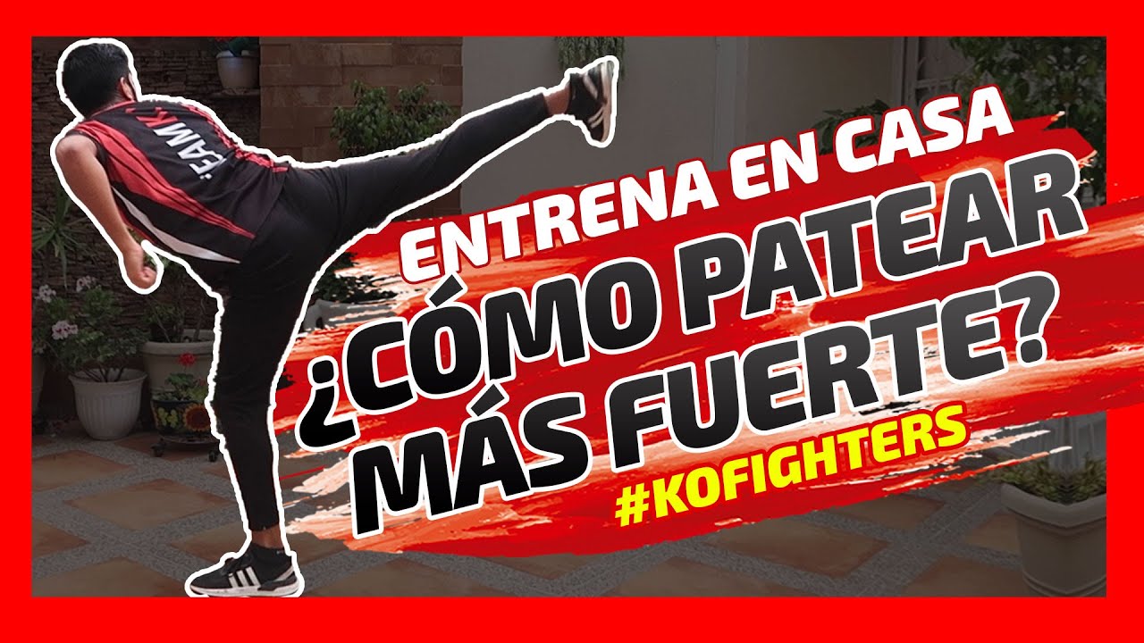 5 Ejercicios para PATEAR MÁS FUERTE | Artes marciales, karate, lima ...