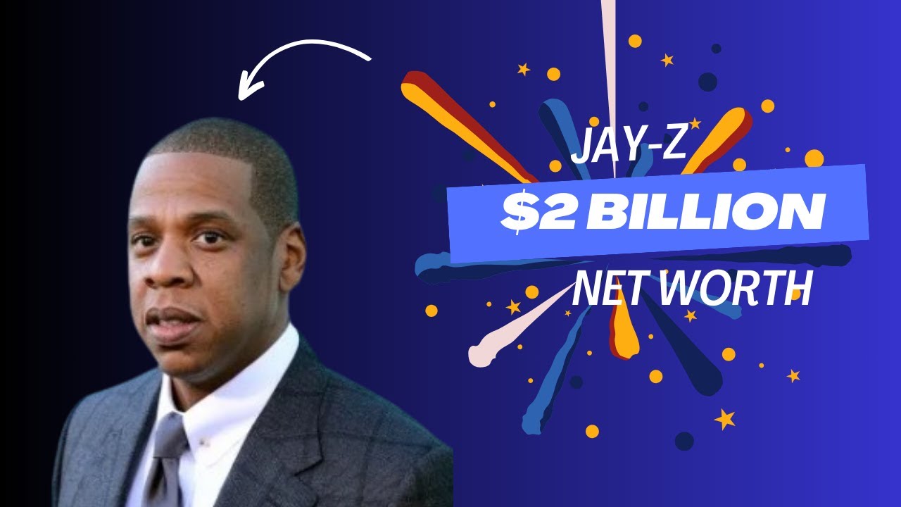 Jay Z Net Worth $2 Billion 2024 - YouTube