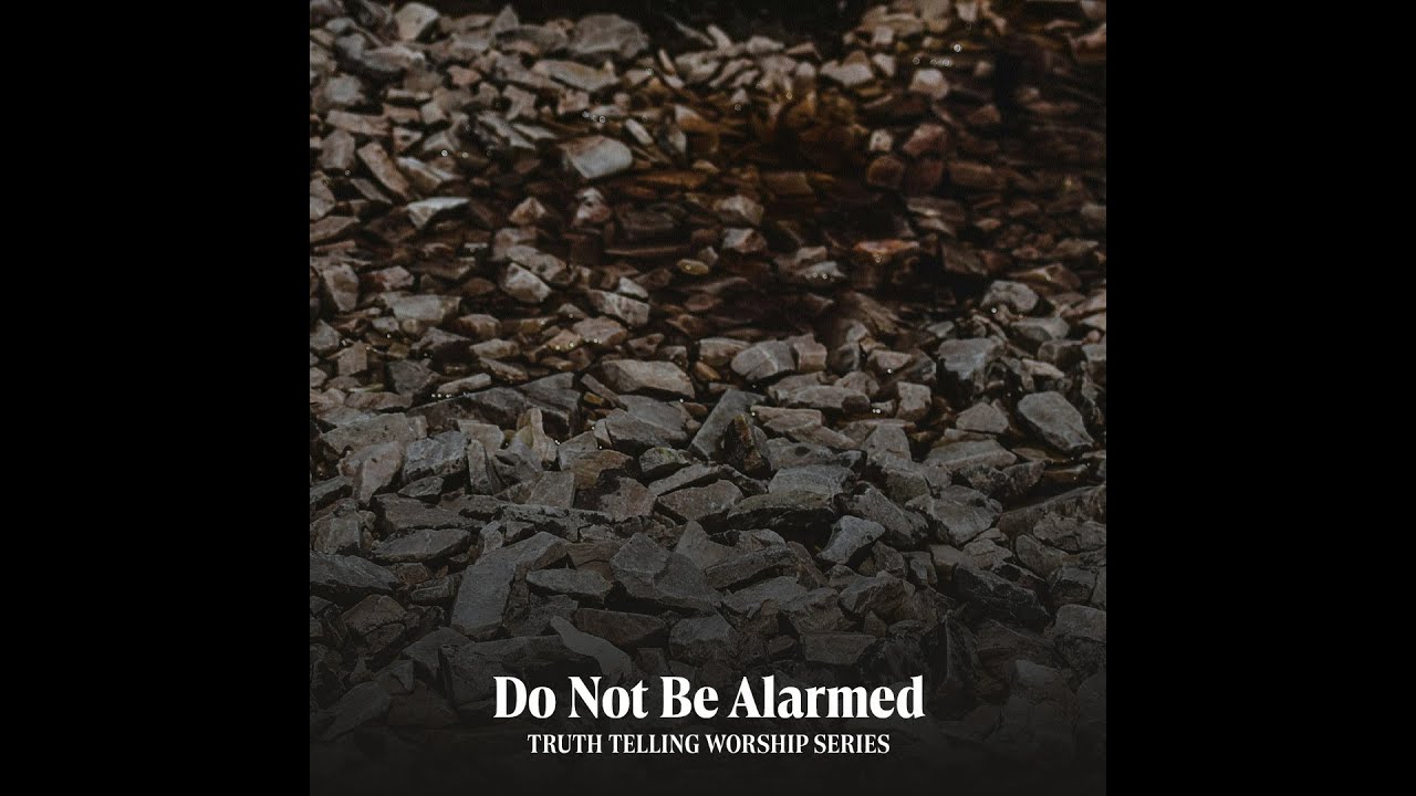Do Not be Alarmed Worship Service 11/17/24 - YouTube