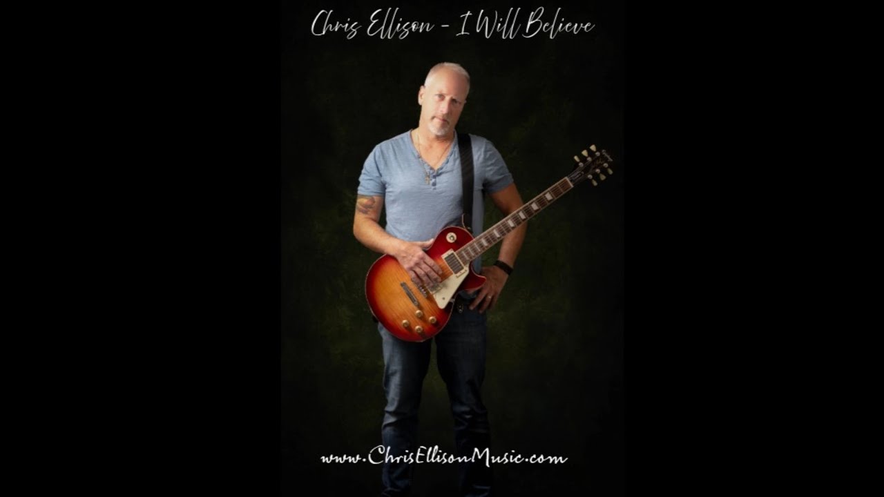 Chris Ellison - I Will Believe - YouTube