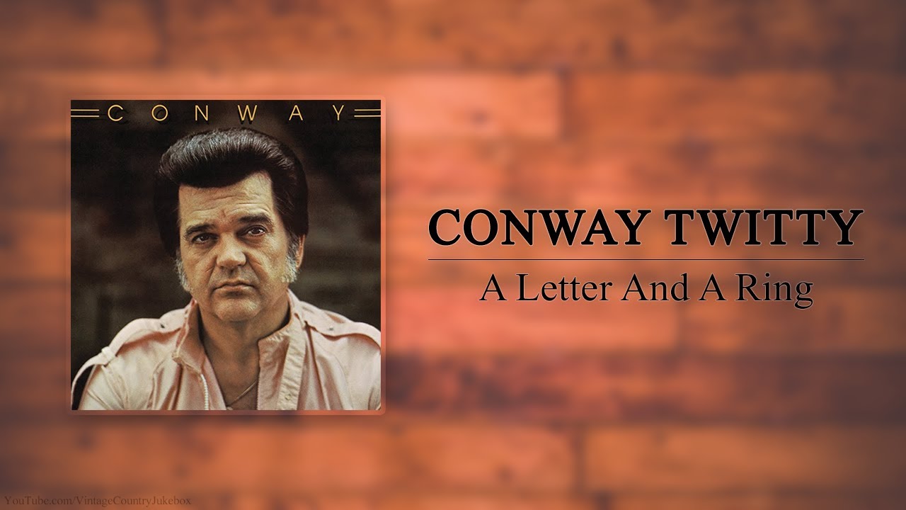 Conway Twitty - A Letter And A Ring - YouTube