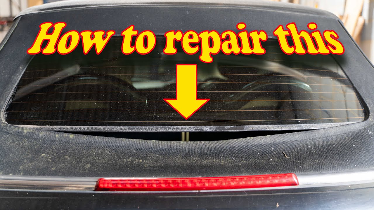 How to repair a convertible rear screen, step by step guide. Car/auto ...