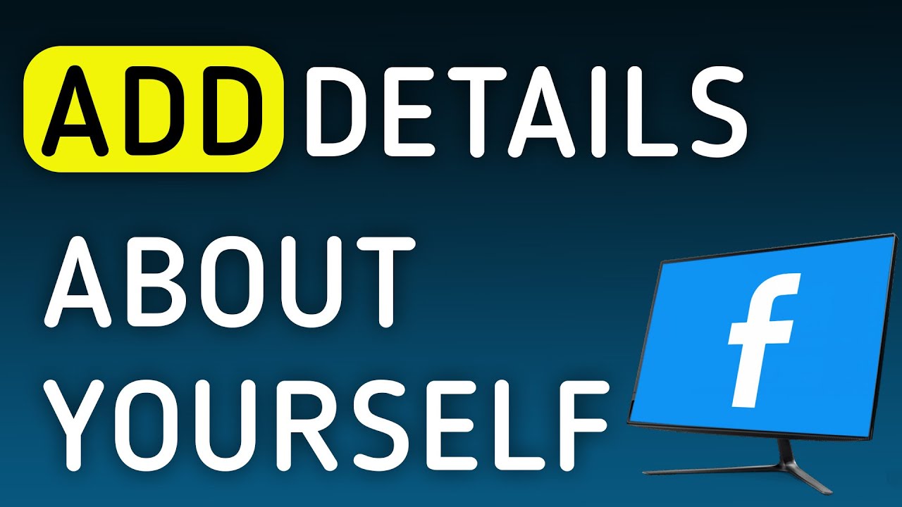 How To Add Details About Yourself On Facebook On PC (New Update) - YouTube