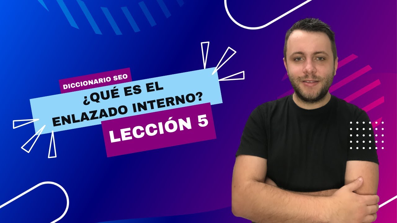 INTERLINKING SEO (Enlazado Interno) ¿Qué es y Por qué es IMPORTANTE ...