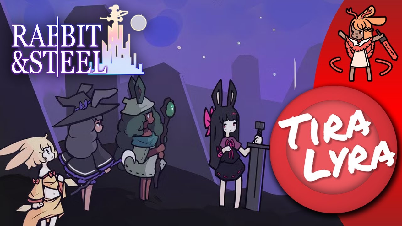[Lyra & Friends] Rabbit & Steel - YouTube