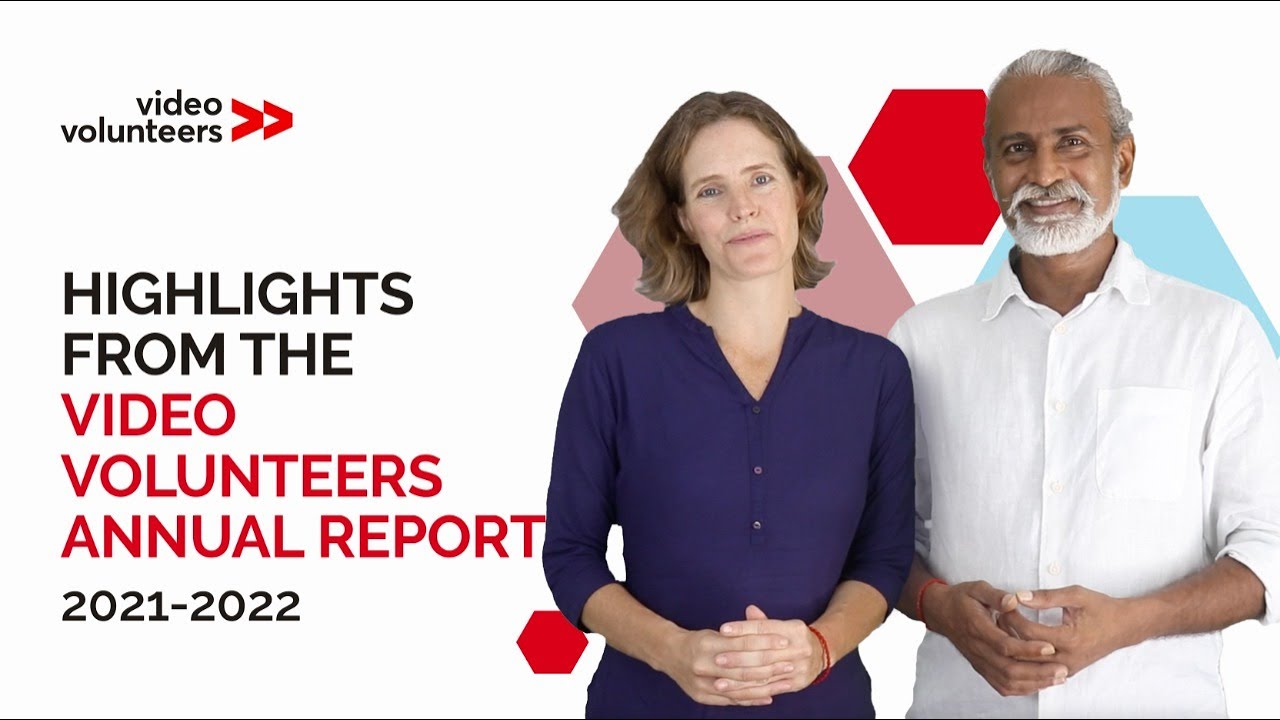 Highlights from the Video Volunteers Annual Report 2021-2022 - YouTube
