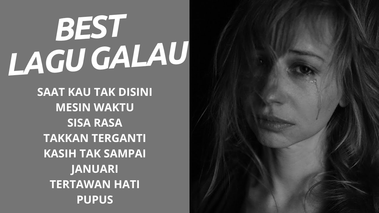 BEST LAGU GALAU INDONESIA#lagu #music #playlist #ikut #nostalgia #love ...